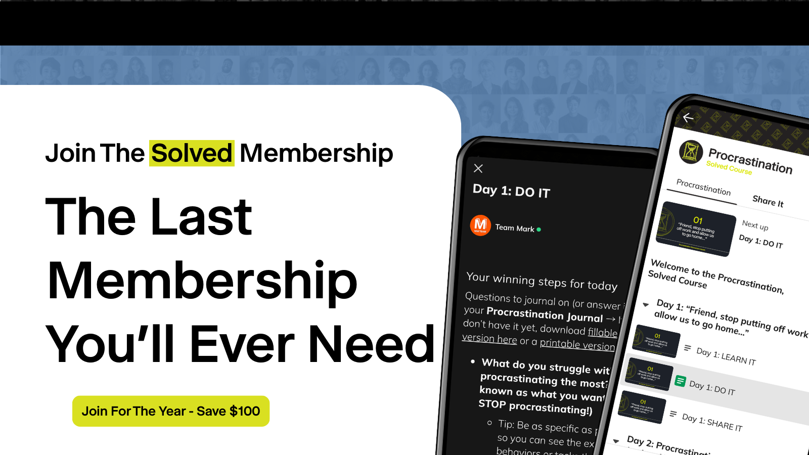 The Solved Membership - Stop thinking. Start doing.